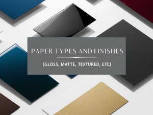 Guide to Paper Types and Finishes: Gloss, Matte, Textured, and More